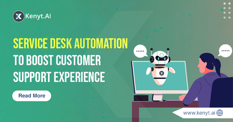 Service Desk Automation for Better Customer Support Experience