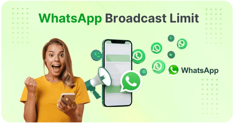 How to Increase Your WhatsApp Broadcast Limit In Few Simple Steps
