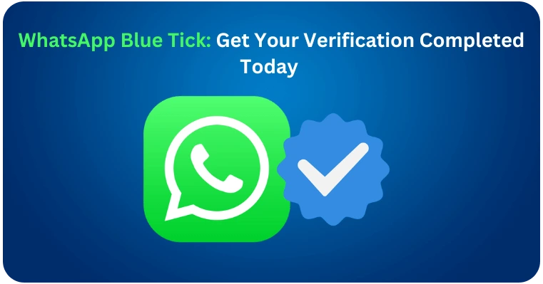 How to get the new WhatsApp Blue Tick for Businesses