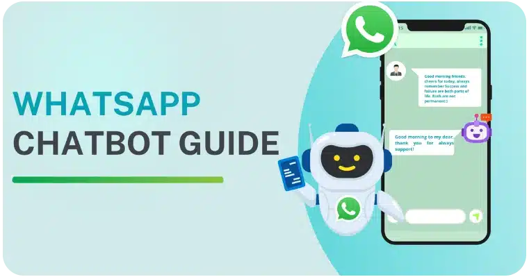 How To Create A WhatsApp Chatbot: A Step-by-Step Guide In 2025