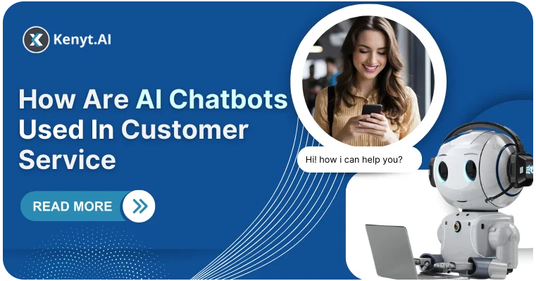 AI Chatbot for Customer Service: Benefits & Use Cases
