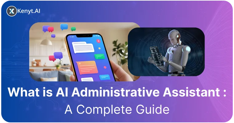 AI Administrative Assistant: Benefits, Tips & How It Works (2025)